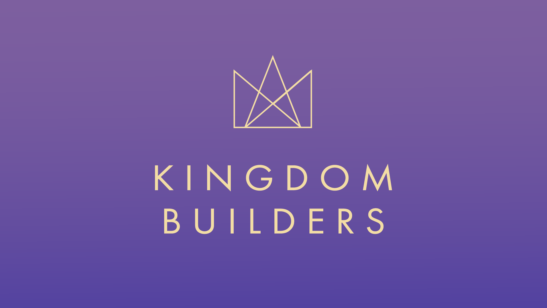 Kingdom Builders - Lifehouse International Church